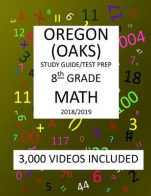 8Th Grade Oregon Oaks, 2019 Math, Test Prep: : 8Th Grade Oregon ...
