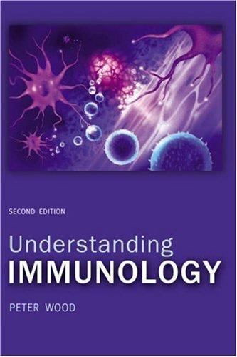Understanding Immunology by Wood, Peter, Bchd 9780131968455| eBay