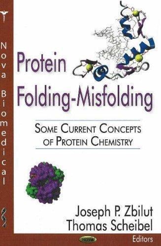 Protein Folding-Misfolding : Some Current Concepts of Protein Chemistry ...