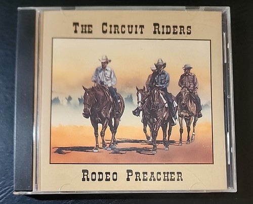 The Circuit Riders - Rodeo Preacher Bluegrass (1993, Four Winds ...