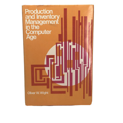 Production & Inventory Management in the Computer Age Oliver W Wight HC ...