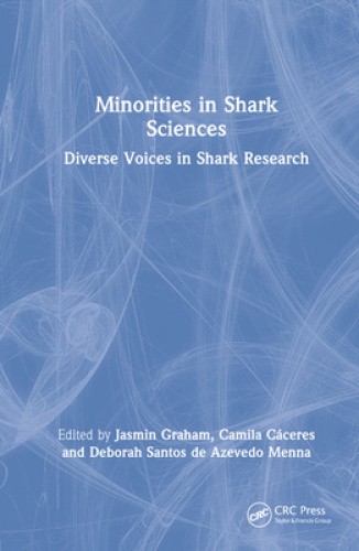 Minorities in Shark Sciences: Diverse Voices in Shark Research by ...