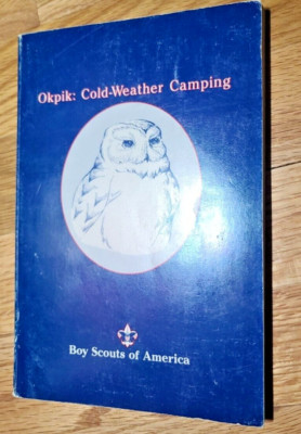 Okpik: Cold-Weather Camping by Boy Scouts of America (Paperback, 1994 ...