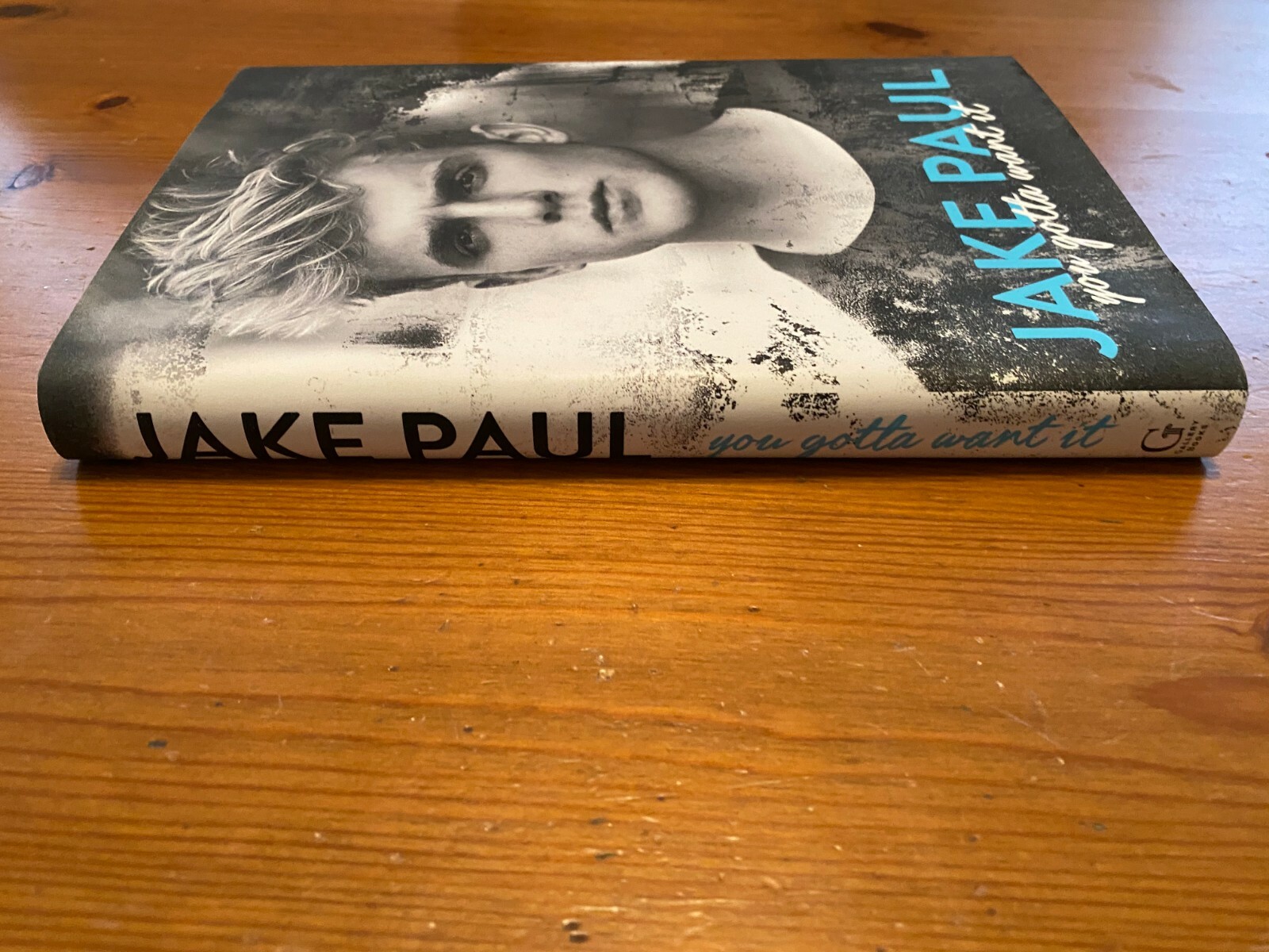 You Gotta Want It by Jake Paul (2016, Hardcover) for sale online | eBay