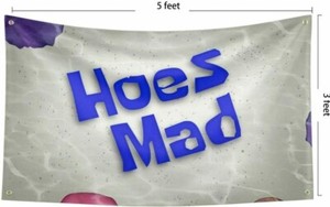 Hoes Mad Banner Flag 3x5 FT Funny Poster for College Dorm Frat Out Door ...