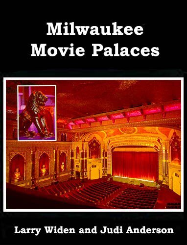 MILWAUKEE MOVIE PALACES By Larry Widen & Judi Anderson *Excellent ...
