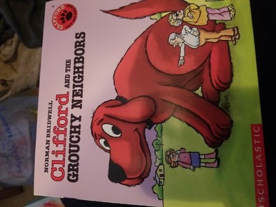Clifford 8x8 Ser.: Clifford and the Grouchy Neighbors by Norman ...