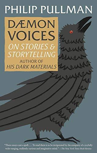 Daemon Voices: On Stories and Storytelling by Pullman, Philip ...