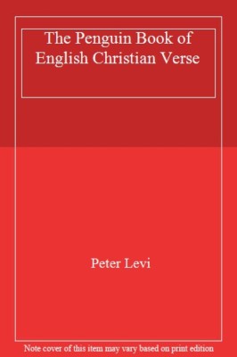The Penguin Book of English Christian Verse By Peter Levi | eBay UK