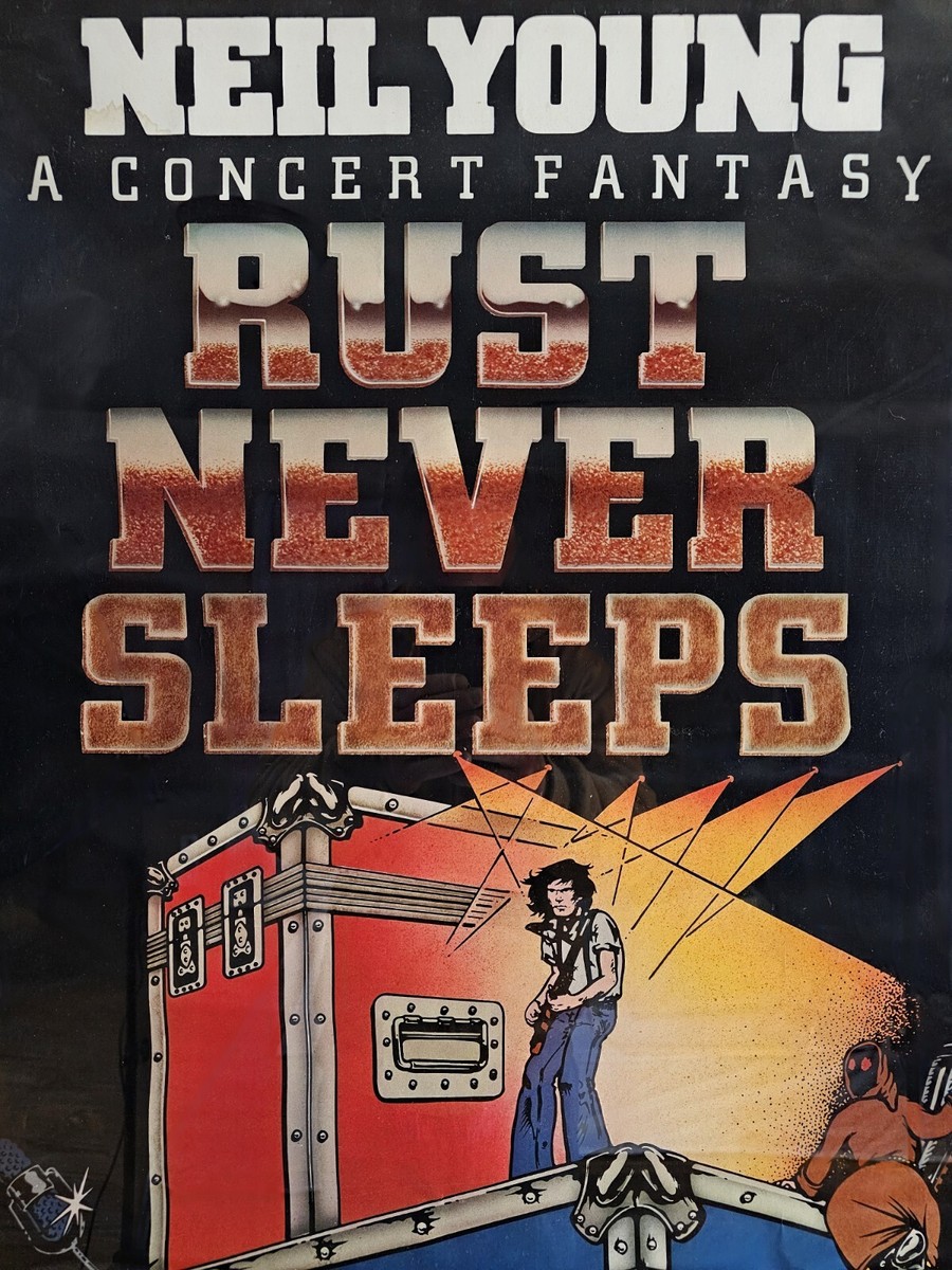 Neil Young Rust Never Sleeps Poster Neil Young Rust Never Sleeps Tour