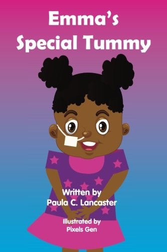 EMMA'S SPECIAL TUMMY (VOLUME 1) By Paula C Lancaster & Pixels Gen ...