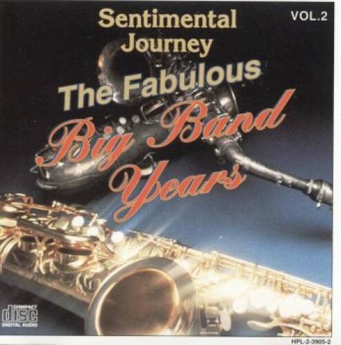 Sentimental Journey The Fabulous Big Band Years Vol 2 - Audio CD - VERY ...