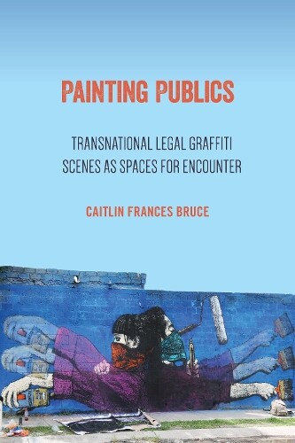 Caitlin Frances Bruce Painting Publics (Hardback) (UK IMPORT ...