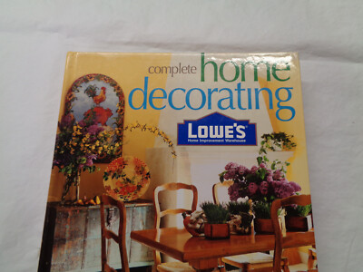 Complete Home Decorating by Linda J. Selden (2001, Hardcover ...