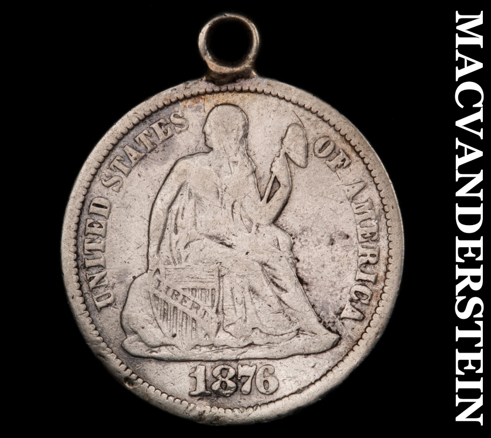 Love Token: 1876 Seated Liberty Dime - "Maggie" - Scarce No Reserve # ...