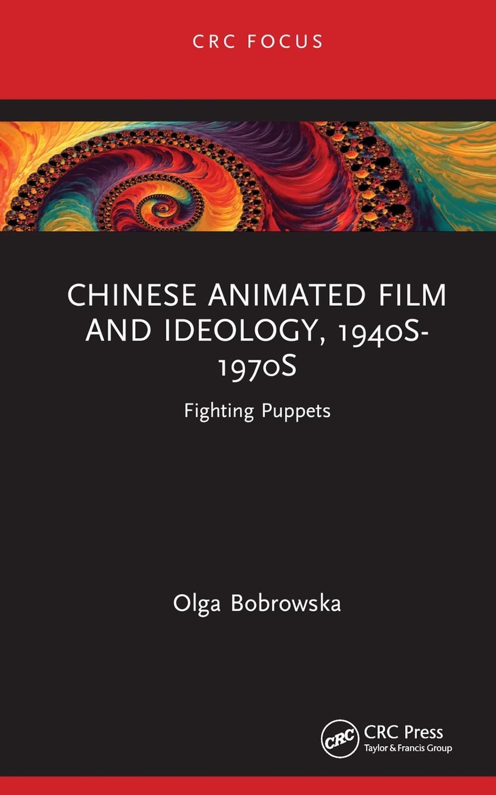 Chinese Animated Film and Ideology, 1940s-1970s: Fighting Puppets by ...