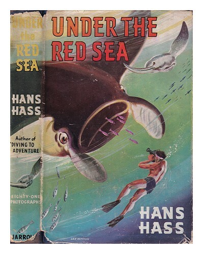 HASS, HANS Under the Red Sea / by Hans Hass ; translated from the ...