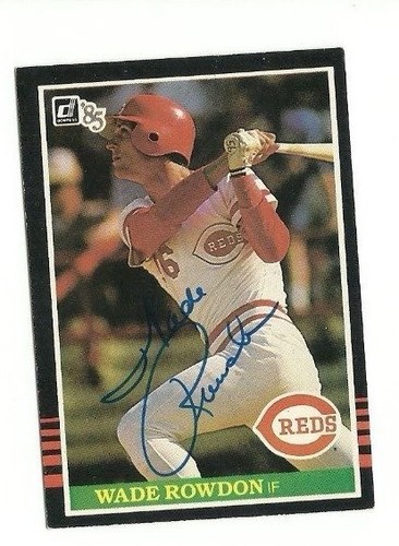 Wade Rowdon 1985 Donruss autographed auto signed card Reds | eBay