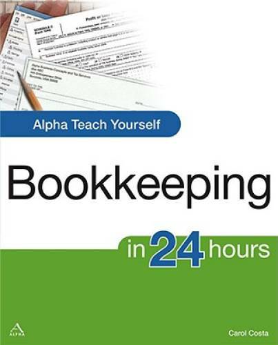Alpha Teach Yourself Bookkeeping in 24 Hours (Alpha Teach Yourself in ...