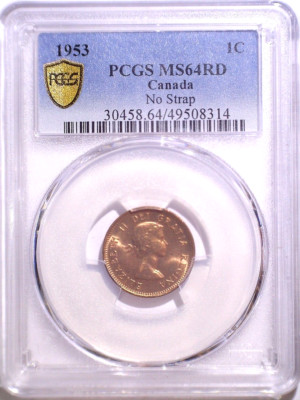 1953 PCGS MS64RD No Strap Canada Small One Cent - 1C - Gold Shield/NFC ...