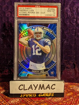 2012 Topps Finest Atomic Refractor #FARAL Andrew Luck Rookie PSA 10 Die ...