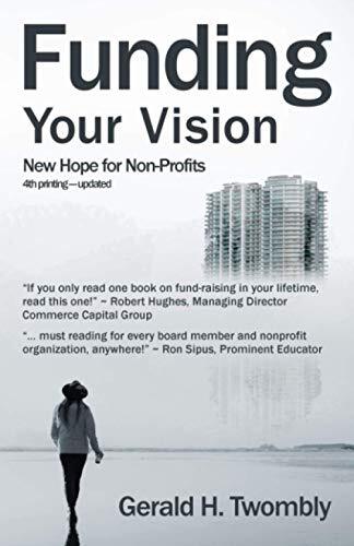 Funding Your Vision: New Hope for N..., Twombly, Gerald | eBay