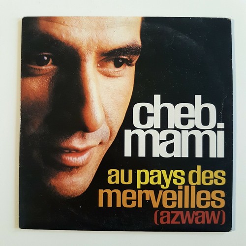 CHEB MAMI : AU PAYS DES MERVEILLES (AZWAW) ♦ CD Single Promo ♦ | eBay