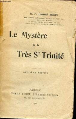 Le Mystère de la Très Ste Trinité . - R.P.Hugon Edouard - 1921 | eBay