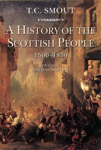 T. C. Smout A History of the Scottish People, 1560-1830 (Taschenbuch ...