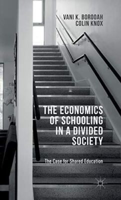 The Economics of Schooling in a Divided Society: The Case for | eBay