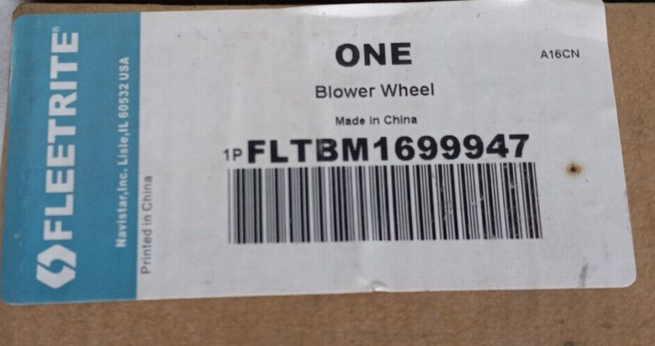 Genuine Blower Motor Wheel OEM International Fleetrite FLTBM1699947 for ...