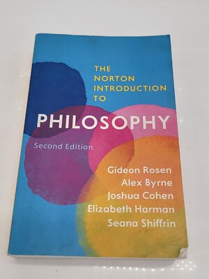 The Norton Introduction to Philosophy (Second Ed.) by Rosen et. al ...