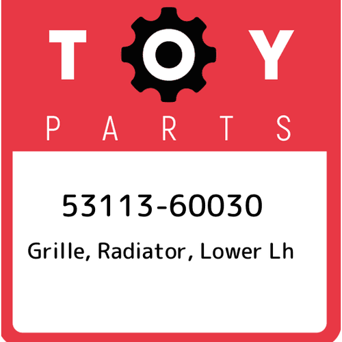 5311360030 Genuine Toyota Grille Radiator Lower LH 53113-60030 for sale ...