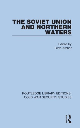 The Soviet Union and Northern Waters | Clive Archer | Buch | Englisch ...