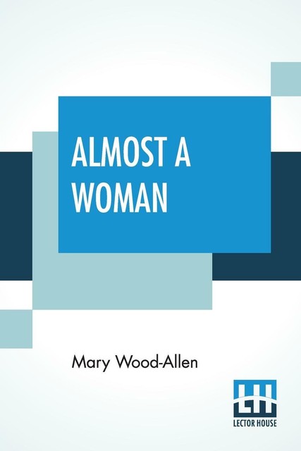 Almost A Woman von Mary Wood-Allen (2020, Taschenbuch) online kaufen ...