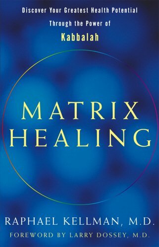 Matrix Healing: Discover Your Greatest Health P... by Kellman, Raphael ...
