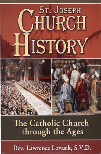 Church History: The Catholic Church Through the Ages - Paperback - GOOD ...