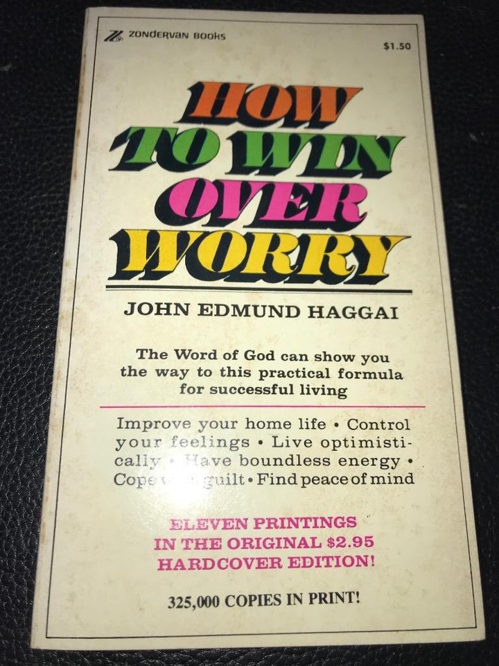 How To Win Over Worry by John Edmund Haggai. Zondervan (1975) | eBay