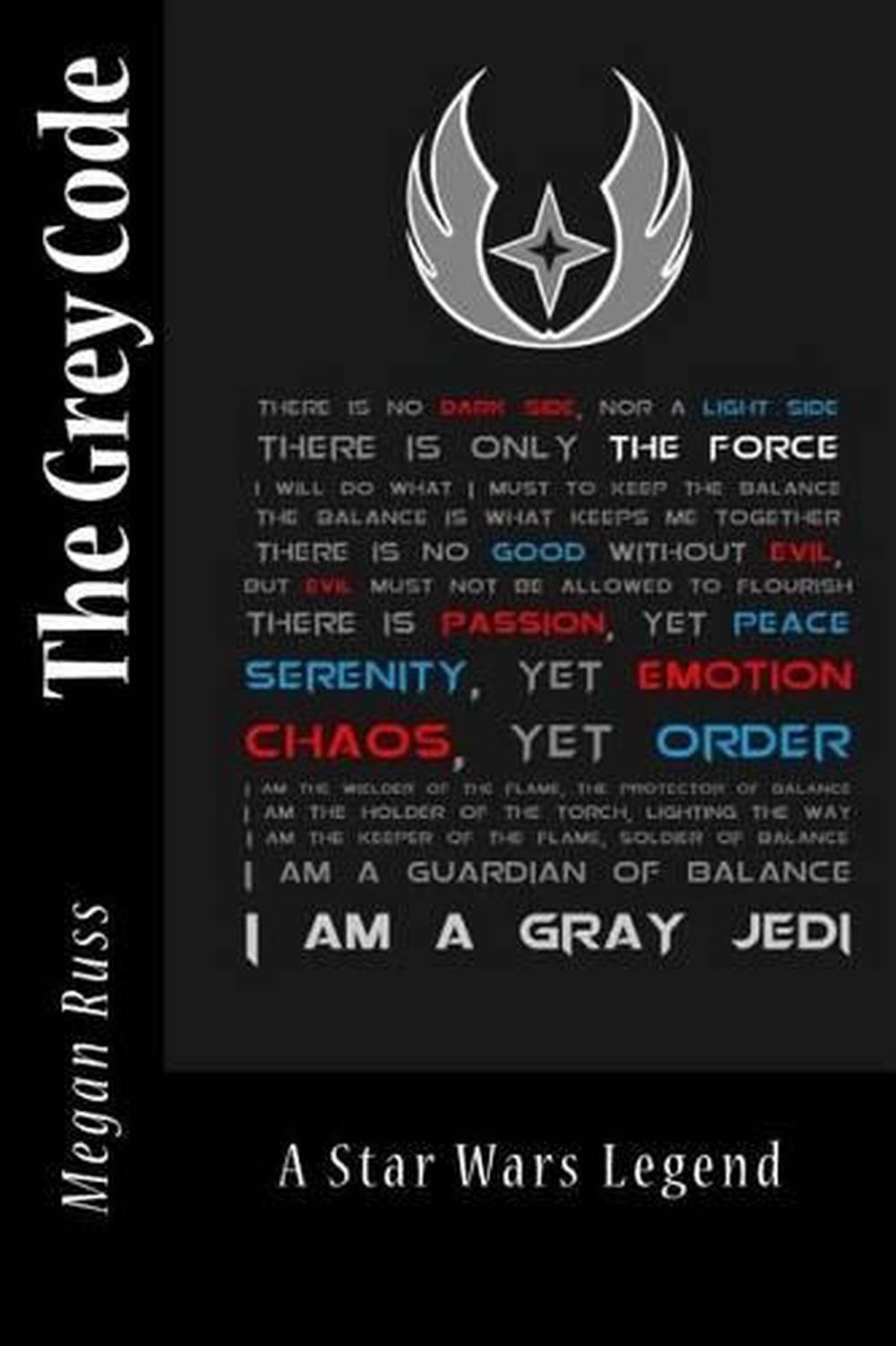 The Grey Code: A Star Wars Legend by Megan W. Russ (English) Paperback ...