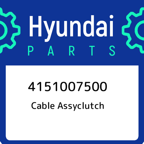 4151007500 Hyundai Cable assyclutch 4151007500, New Genuine OEM Part | eBay