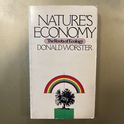 Nature’s Economy: The Roots Of Ecology By Donald Worster 9780385143455 ...