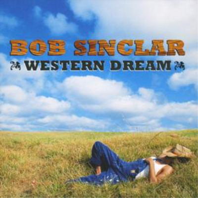 Bob Sinclar Western Dream (CD) Album | eBay