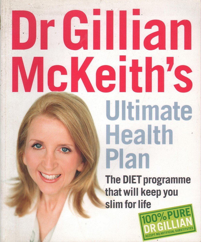 Gillian McKeith DR GILLIAN MCKEITH'S ULTIMATE HEALTH PLAN: THE DIET ...