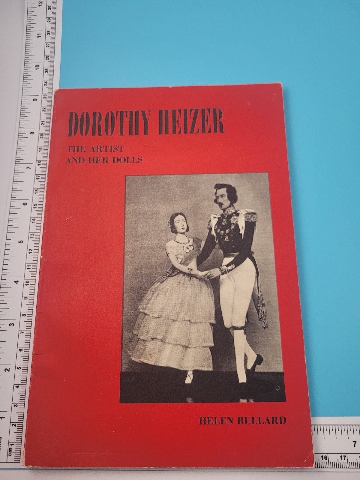 VTG "DOROTHY HEIZER THE ARTIST & HER DOLLS" BOOK SIGNED BY AUTHOR HELEN ...