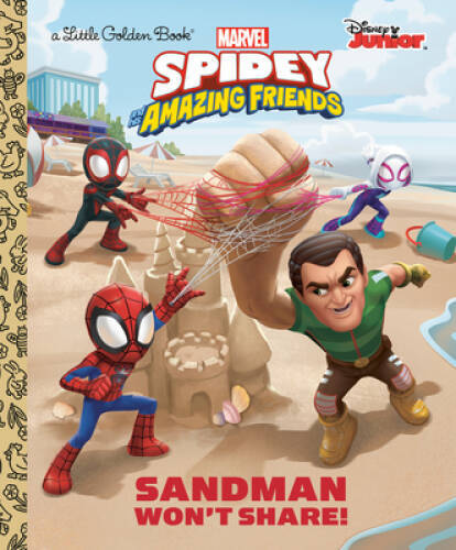 Sandman Wont Share (Marvel Spidey and His Amazing Friends) (Little ...