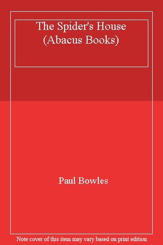 Spiders House (Abacus Books) By Paul Bowles | eBay