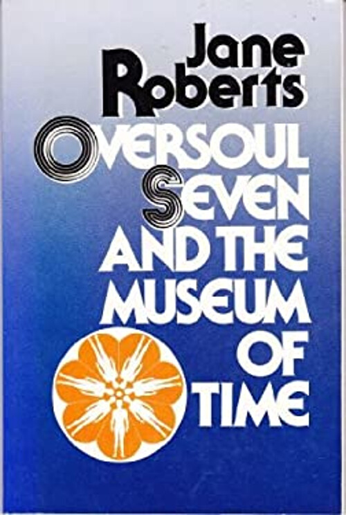 Oversoul Seven and the Museum of Time Paperback Jane Roberts ...