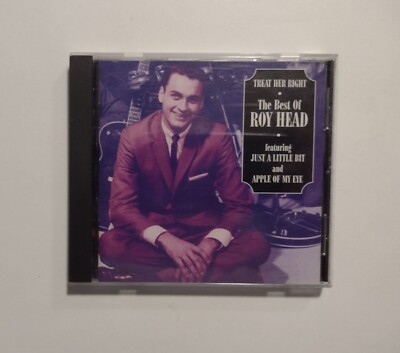 The Best of Roy Head CD Treat Her Right 1995 | eBay