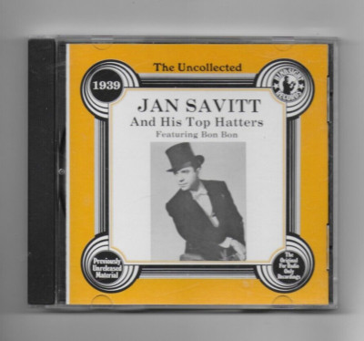 1939 The Uncollected by Jan Savitt and His Top Hatters featuring Bon ...