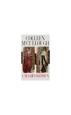 Caesar's Women by McCullough, Colleen Hardback Book The Fast Free ...